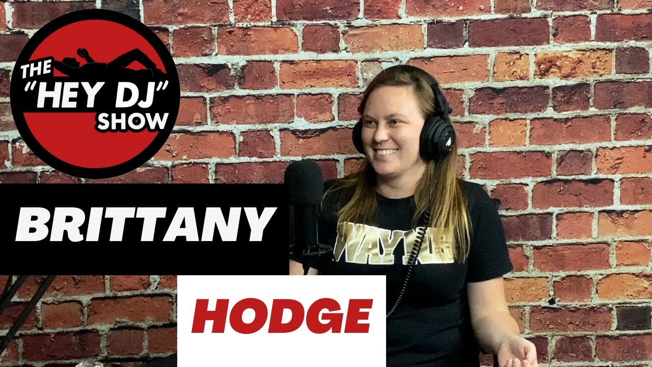 Hey DJ Show Ep.20 - Brittany Hodge - YouTube