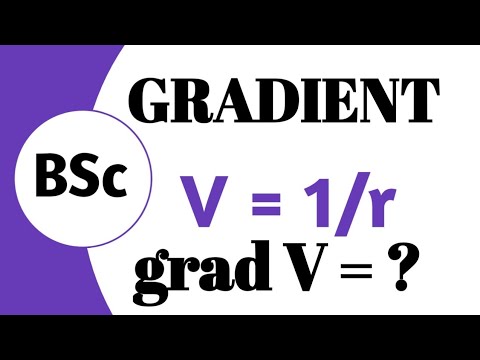 Find Grad V If V = 1/r | Find Gradient of a Vector | If V = 1/r Find ...