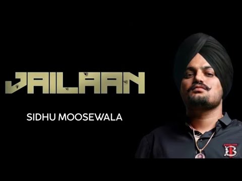 Jailaan (Full Song) Sidhu Moose Wala | Latest Punjabi Songs 2021 ...
