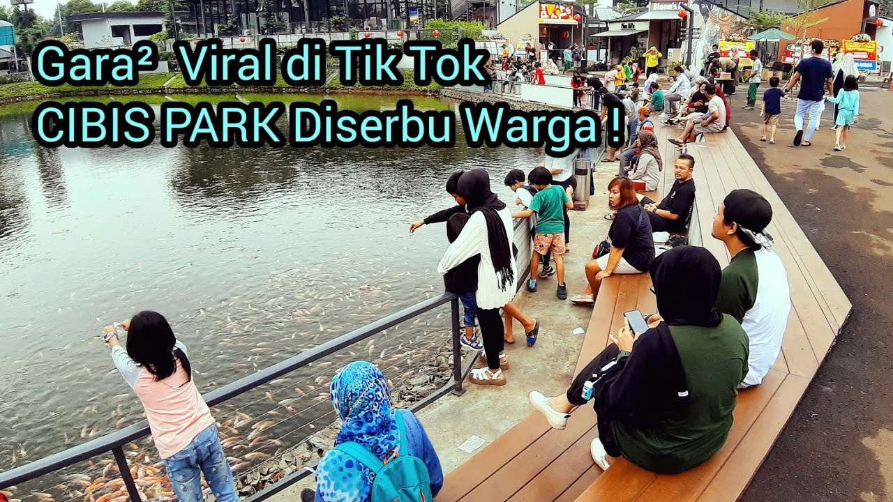 WOW KEREN !! INI CIBIS PARK YANG VIRAL DI TIK TOK - YouTube