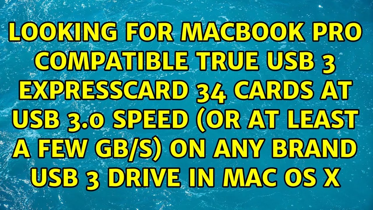 Looking for MacBook Pro compatible true USB 3 ExpressCard 34 cards at ...
