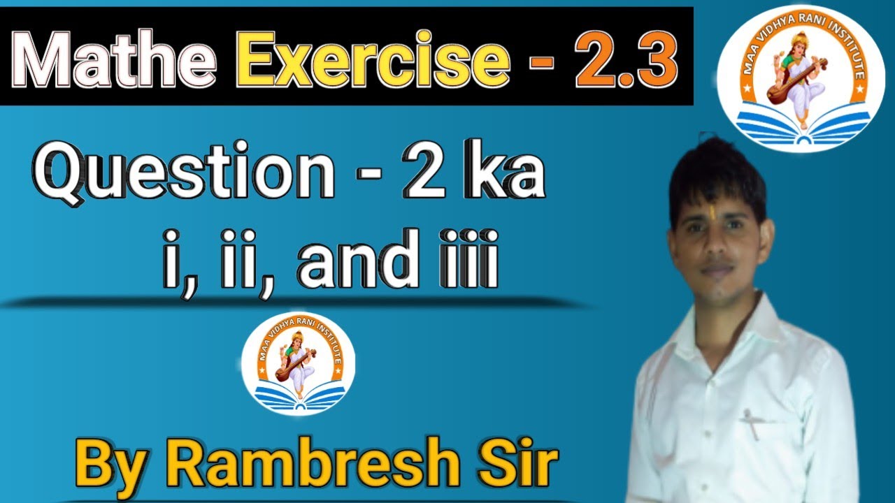 10th Class ka mathe Exercise -2.3 ka Question - 2 (I, ii, iii) By ...
