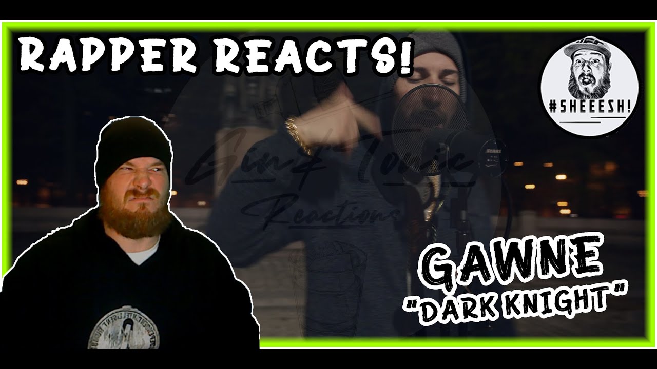 Gawne - Dark Knight | RAPPER REACTION! - YouTube
