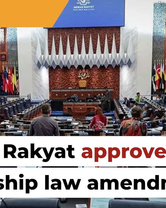 Citizenship law amendments approved by Dewan Rakyat - YouTube