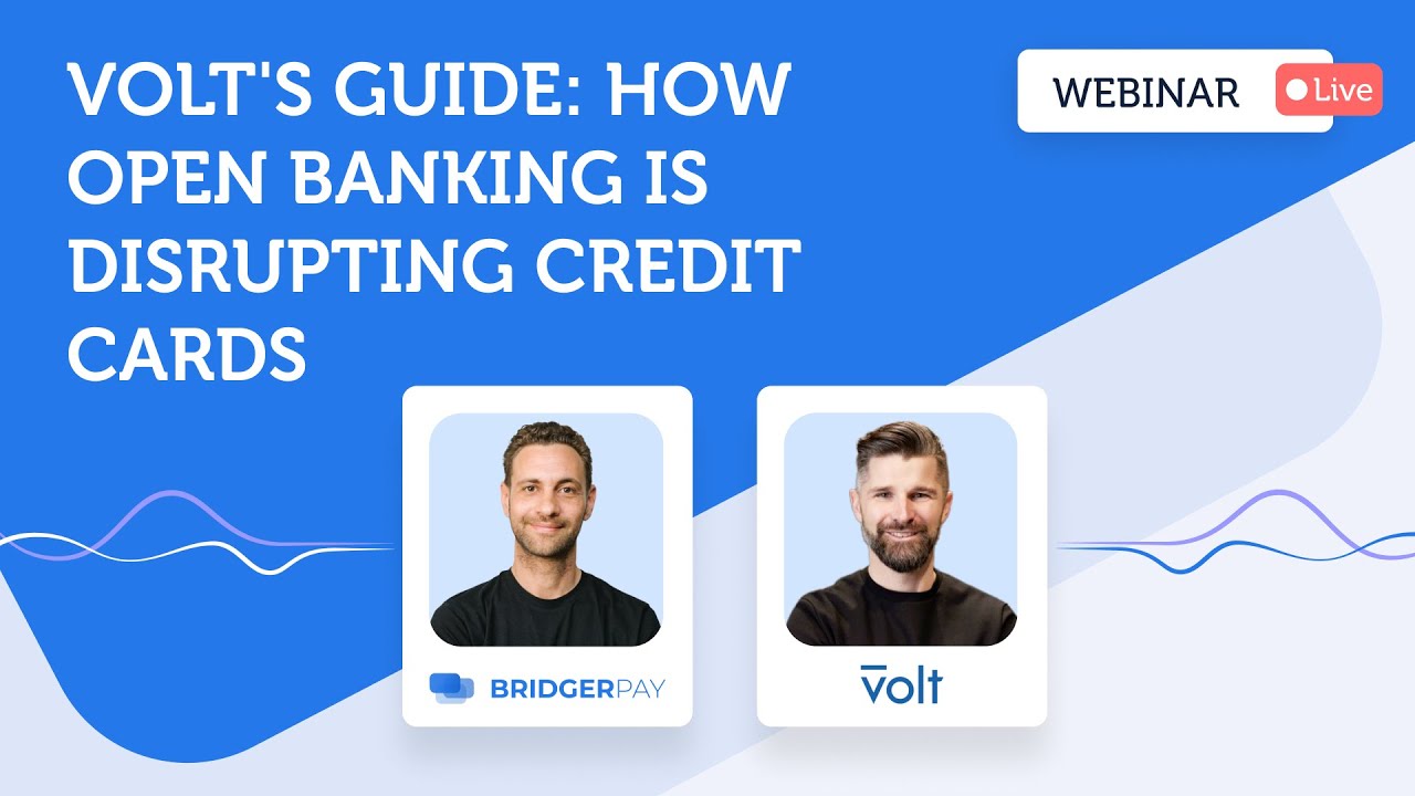 Volt's guide: how open banking is disrupting credit cards ...