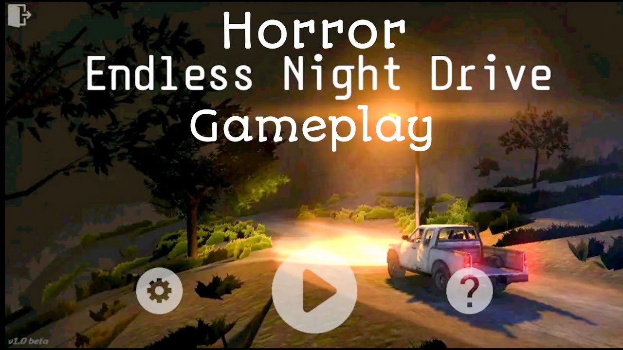Endless Horror Night drive Gameplay Walkthrough | Adventures Road Trip ...