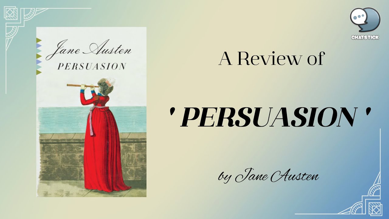 A Review of 'Persuasion' by Jane Austen - YouTube