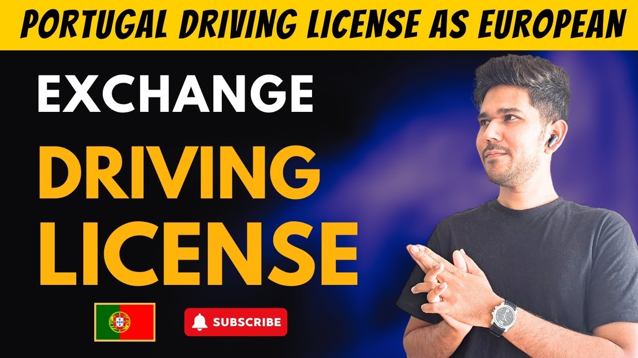 Driving Licence Exchange in Portugal as European | How to Track Driving ...