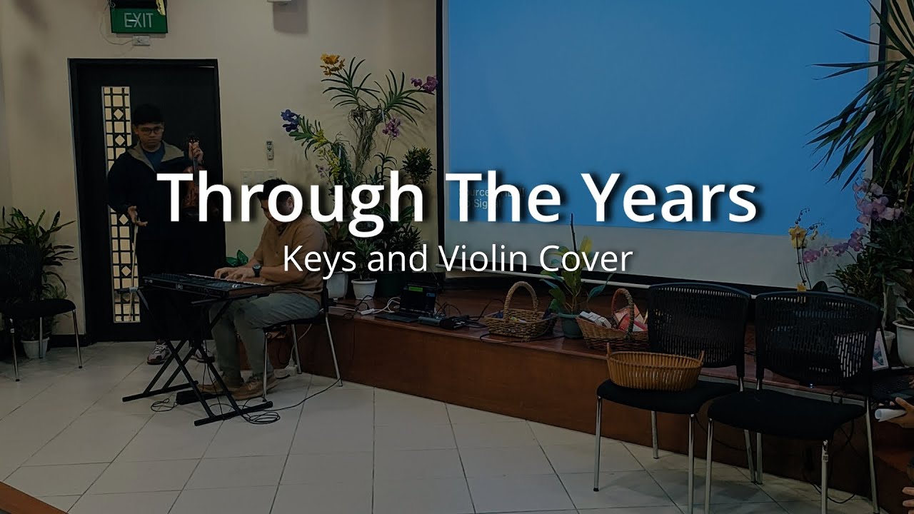 Through The Years || Keys and Violin Cover - YouTube