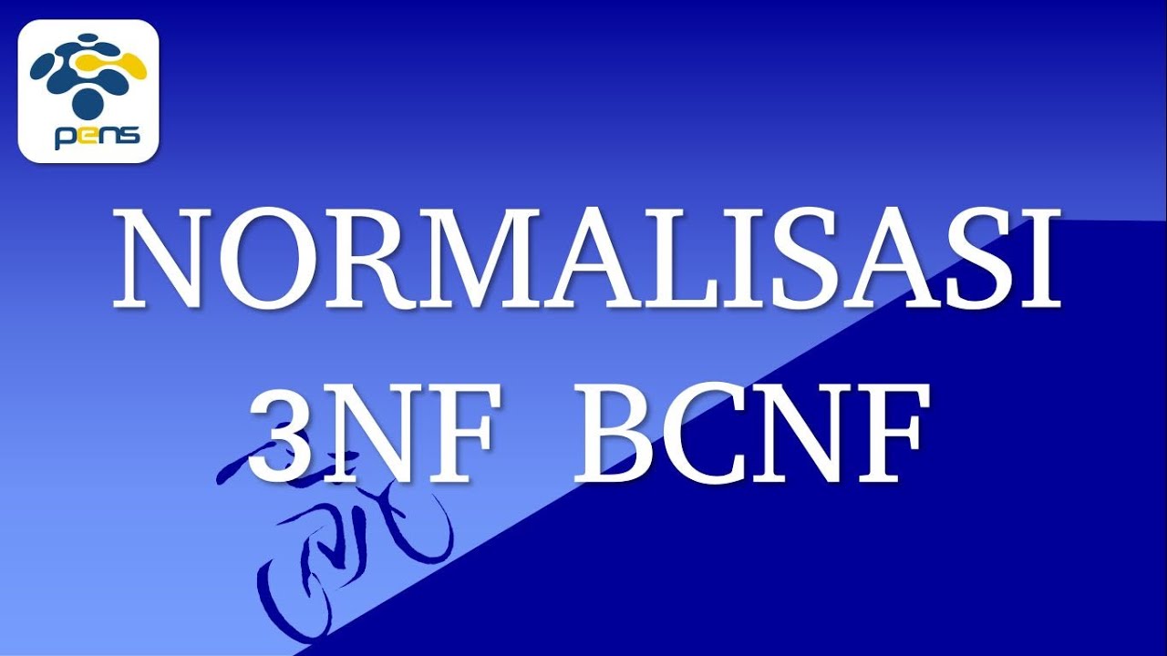 Teori 6 Normalisasi 3NF BCNF - YouTube