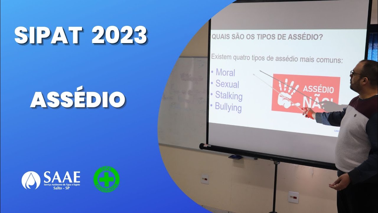 COMBATE E PREVENÇÃO AO ASSÉDIO - SIPAT 2023 - YouTube