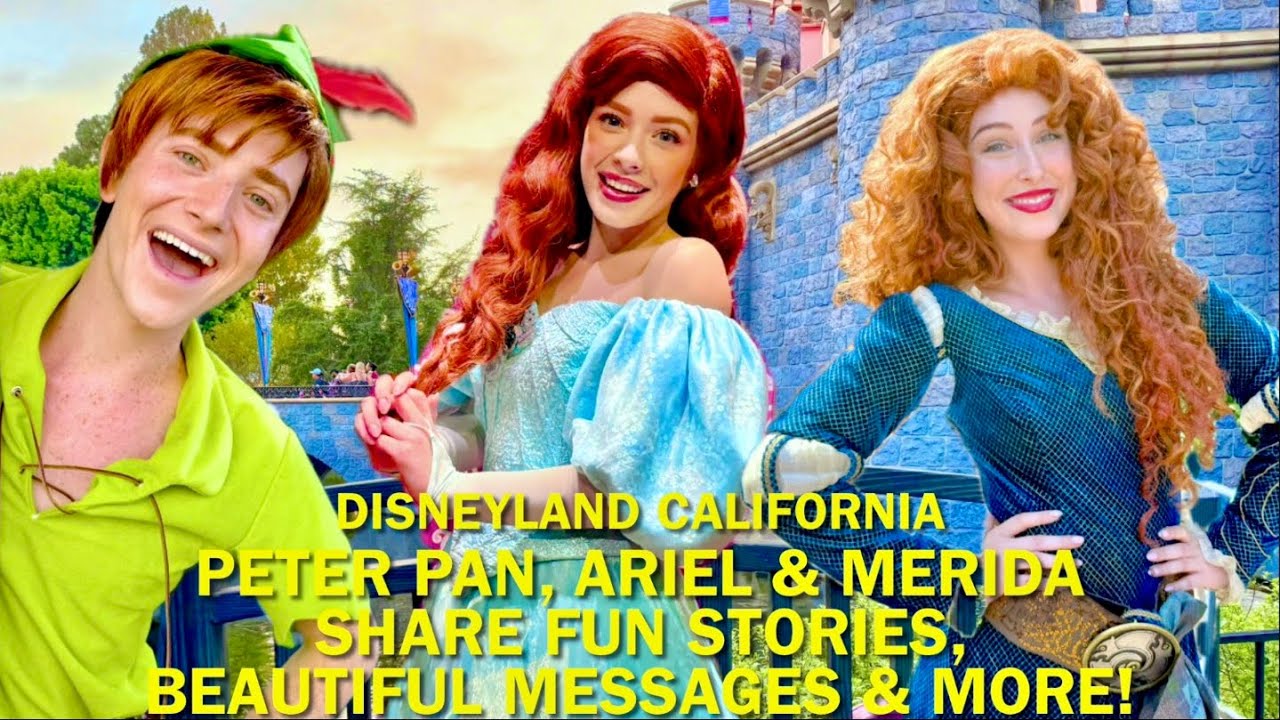 Peter Pan, Ariel & Merida Share BEAUTIFUL Messages, Fun Stories & More ...