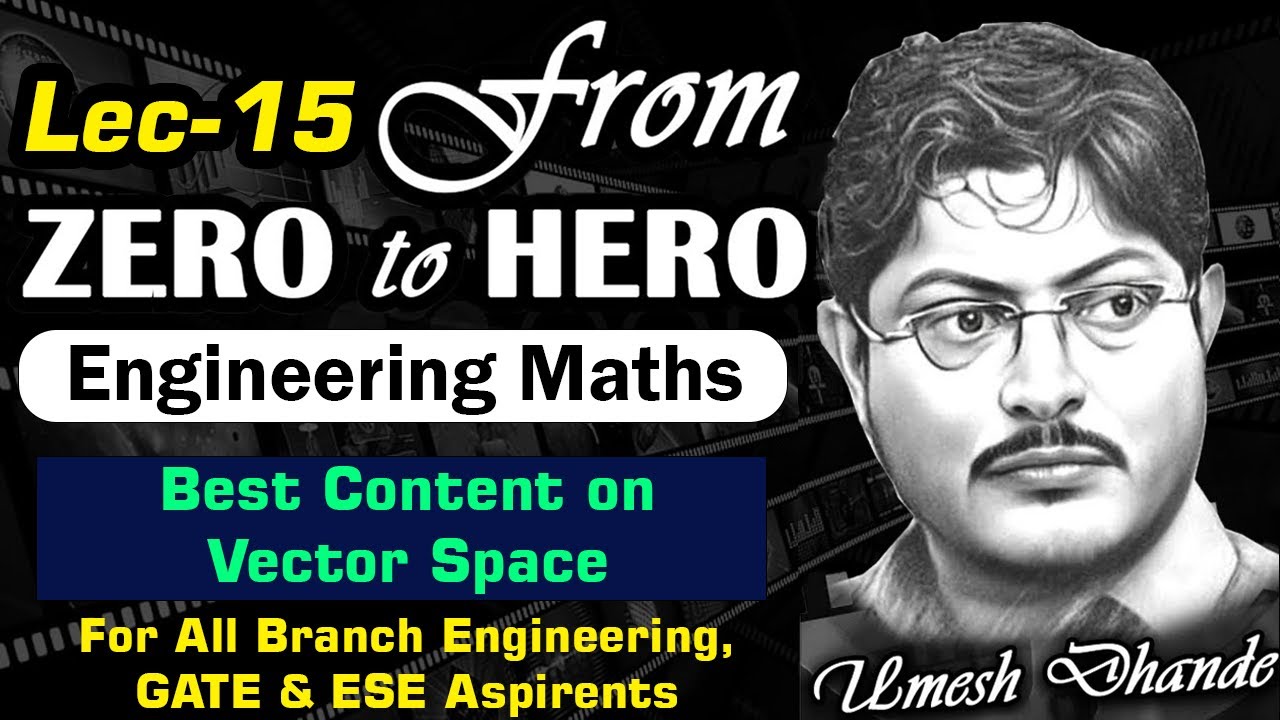 L15 Engg Maths Best Content On Vector Space Important Topic For Gate By Ud Sir Gate2025