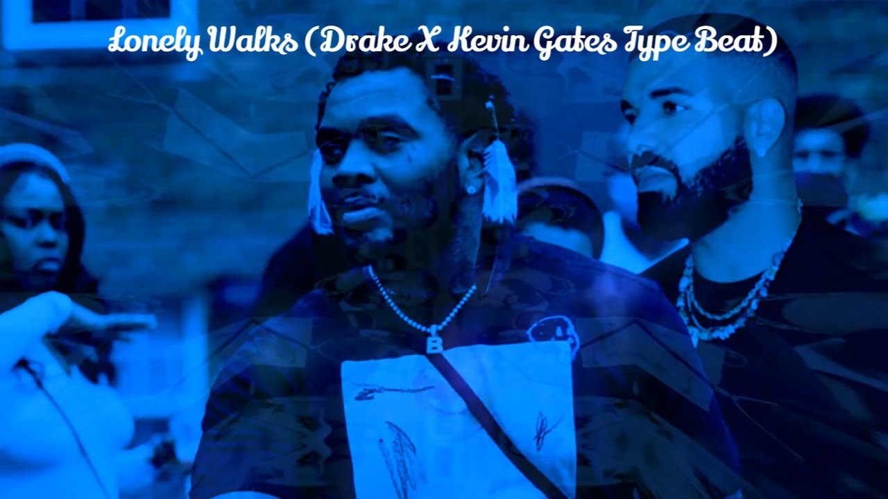 Lonely Walks (Drake X Kevin Gates Type Beat) - YouTube