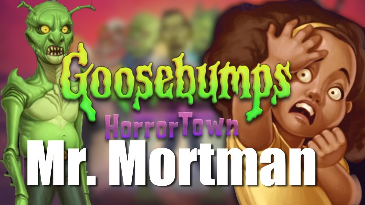 The Goosebumps HorrorTown Gameplay - Mr Mortman - YouTube