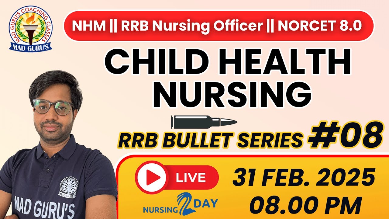 Pediatrics & Child Health Nursing | AIIMS NORCET 2025 | Bullet Series ...