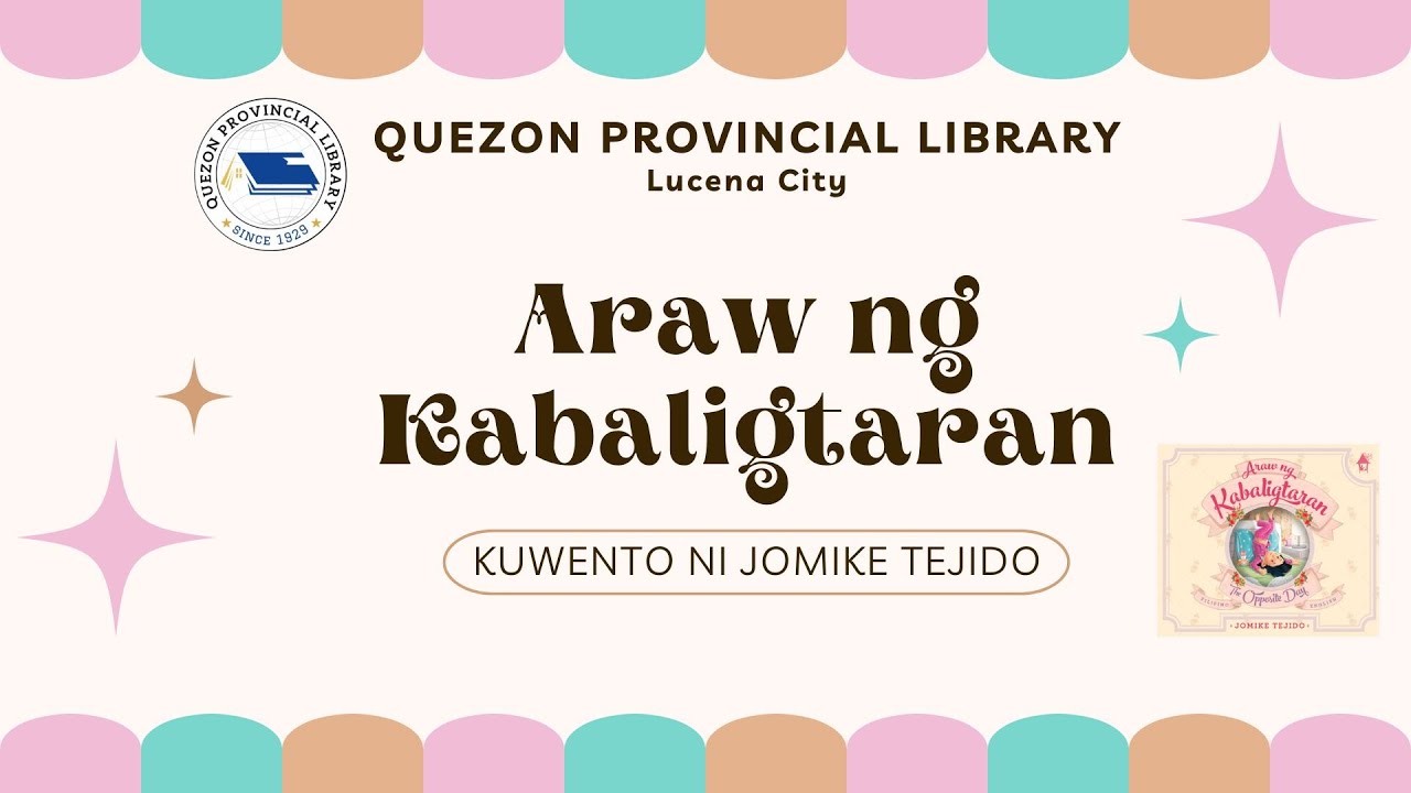 Araw ng Kabaliktaran I Mga Kuwentong Pambata I Quezon Provincial ...