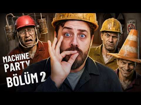 HER BÖLÜM AYRI BİR EĞLENCE! | MACHINE PARTY | BÖLÜM 2