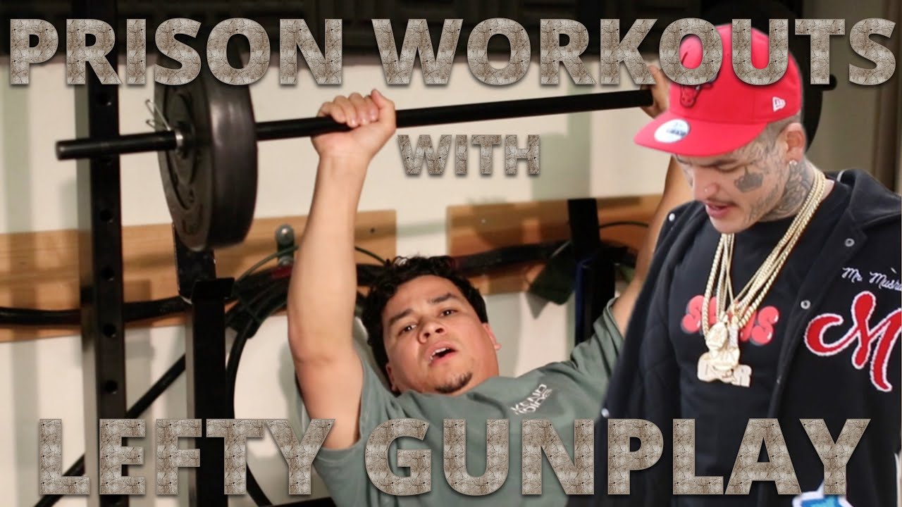 PRISON WORKOUTS WITH LEFTY GUNPLAY - YouTube