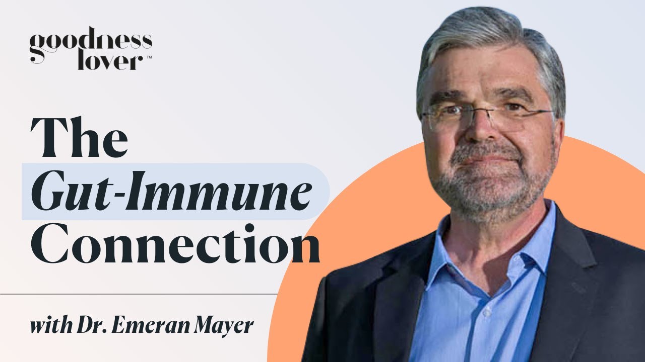 Feed Your Gut and Your Immune System with Dr. Emeran Mayer - YouTube