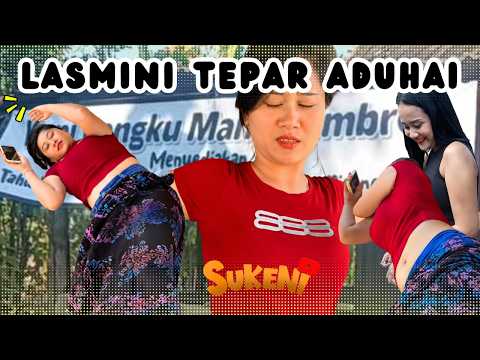 LASMINI TEPAR ADUHAI - SERPIHAN SUKENI #26
