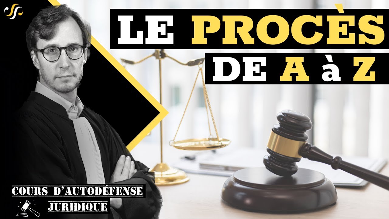 JUSTICE : TOUTES LES ÉTAPES DU PROCÈS (du 1er rendez-vous avec l’avocat ...