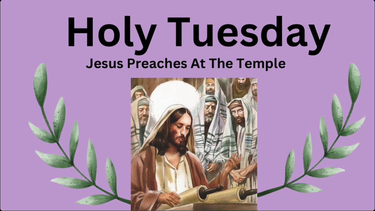 Holy Tuesday of Holy Week Meaning - YouTube