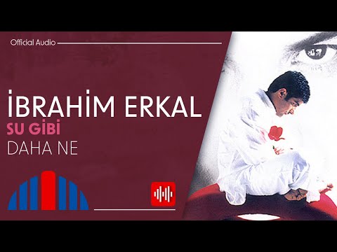 İbrahim Erkal - Daha Ne (Official Audio)