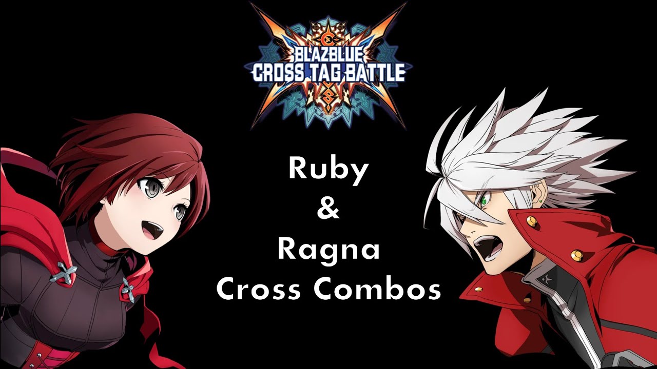 BBTAG Ruby/Ragna Cross Combos - YouTube