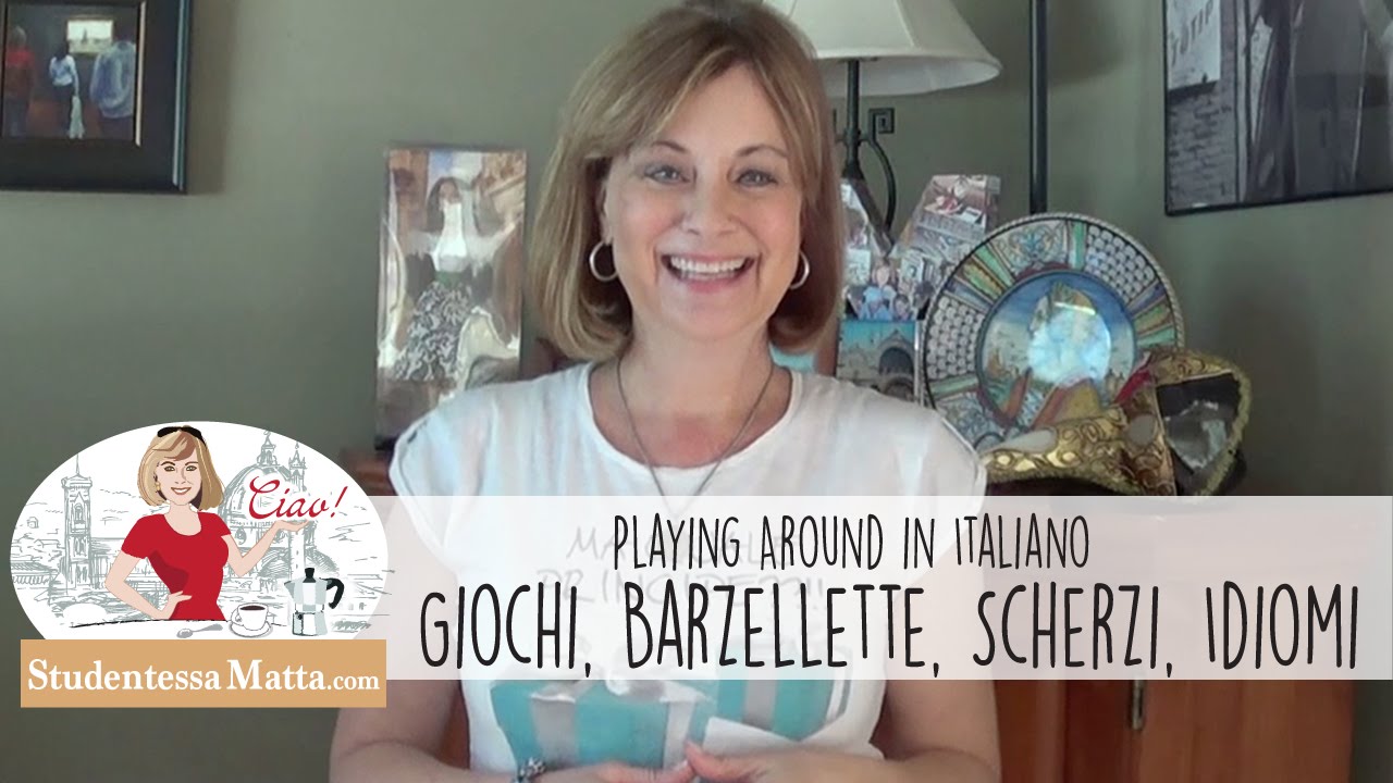 Playing around in Italiano—Giochi, Barzellette, Scherzi - YouTube