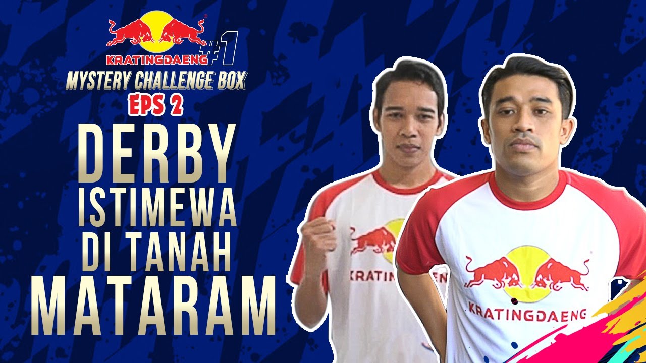 KRATINGDAENG MYSTERY CHALLENGE BOX #1 EPS 2 – MISBAKUS SOLIKIN vs BENY ...