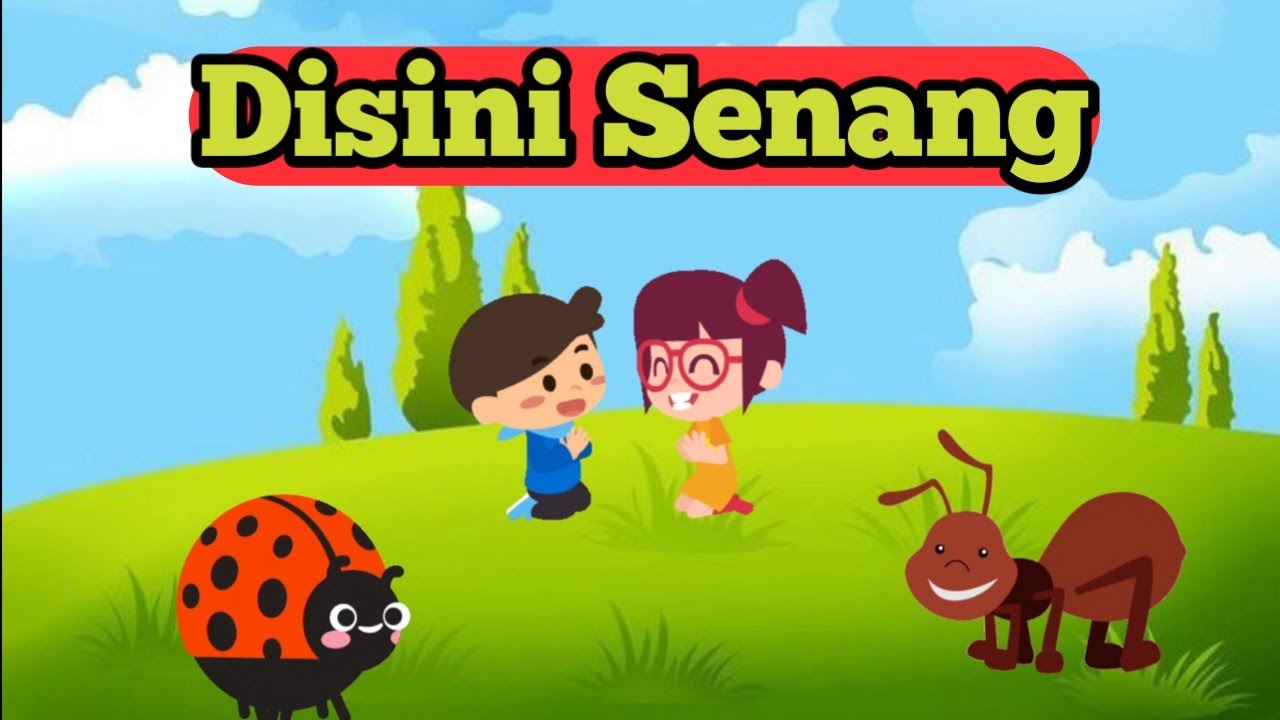 Disini senang Disana senang~Lagu anak anak ~Lagu anak Indonesia~Lagu ...