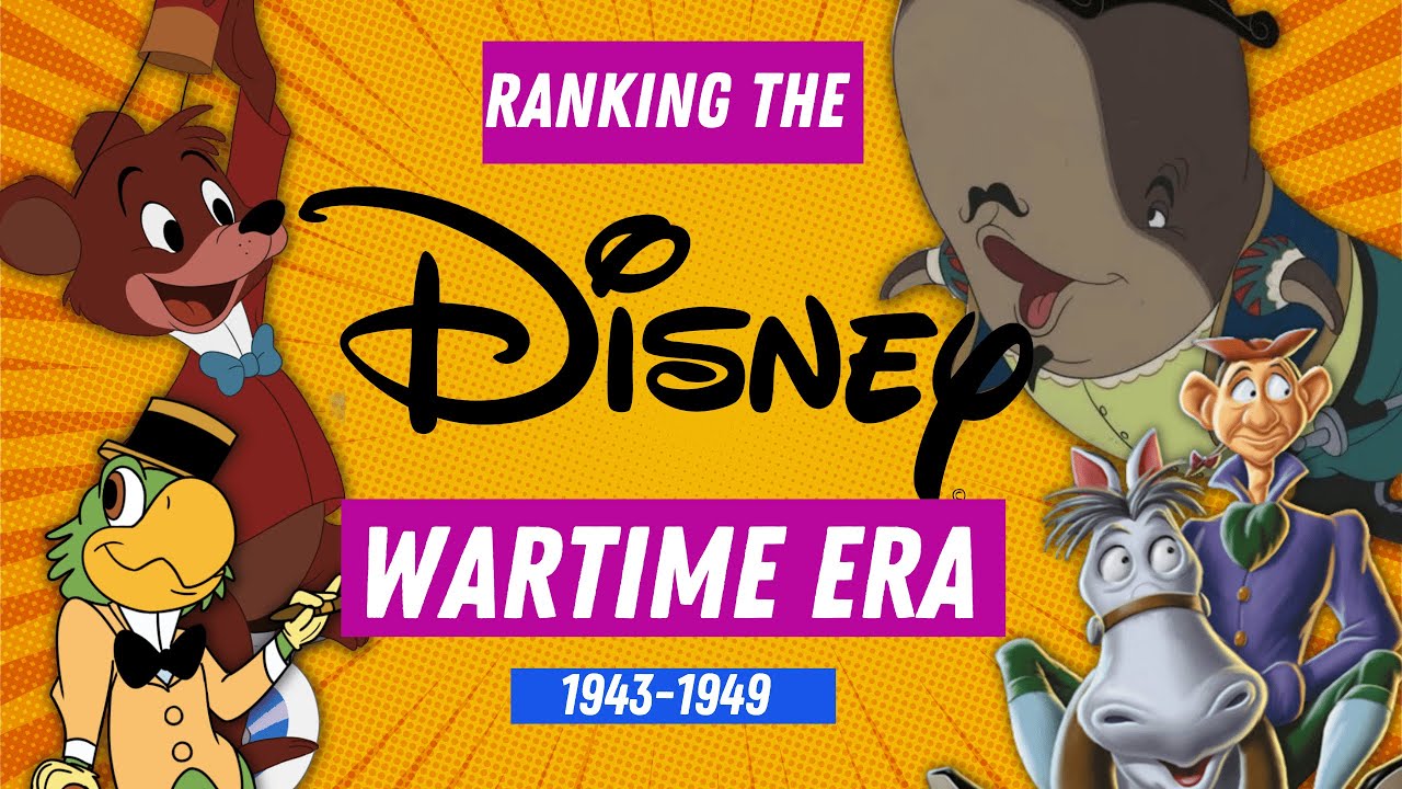 Ranking the Disney WARTIME ERA (1943-1949) - YouTube