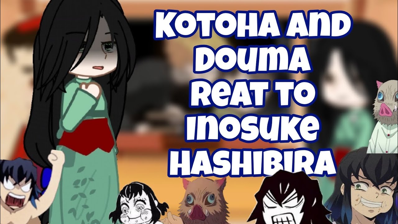 Kotoha and Douma react to Inosuke Hashibira||kny||Demon Slayer ...