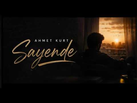 Ahmet kurt - Sayende