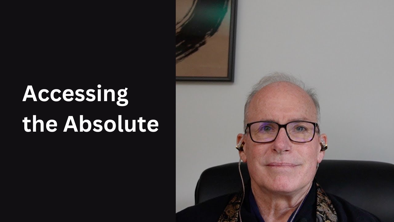 Accessing the Absolute - YouTube
