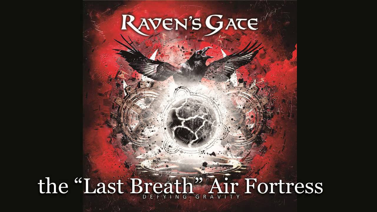 RAVEN'S GATE - Last Breath Air Fortress (Defying Gravity) - YouTube