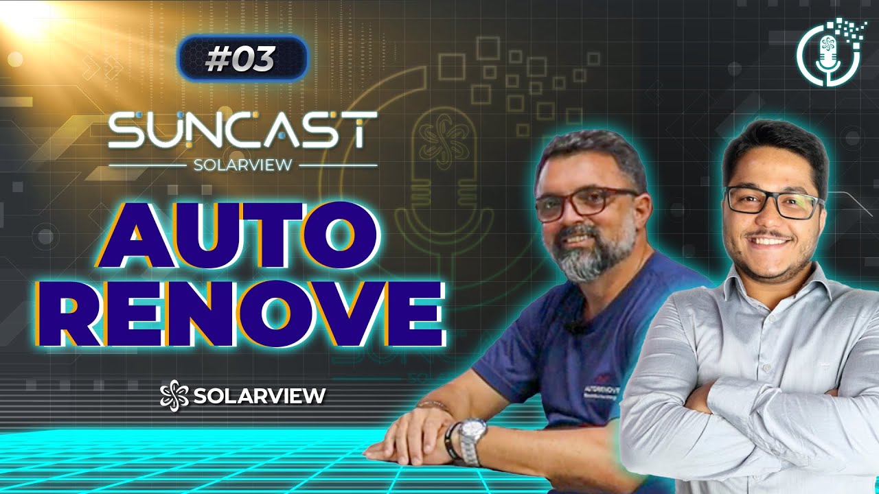 Suncast 2ª Temporada - 03: Autorenove | SolarView - YouTube