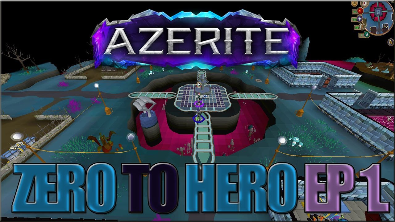 Azerite Custom RSPS- Zero To Hero Ep.1 * The Collection * (100+ Players ...