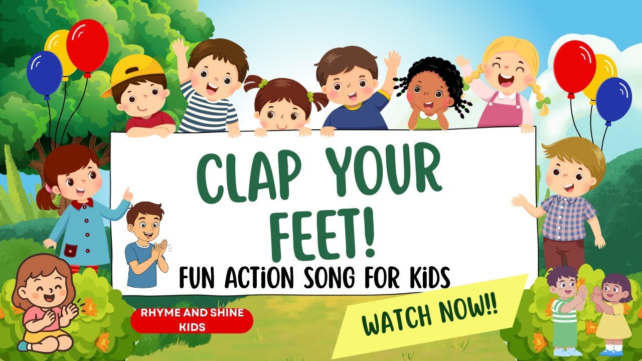 Clap Your Feet| Fun Action Song for Kids|Movement Song for Toddlers and ...