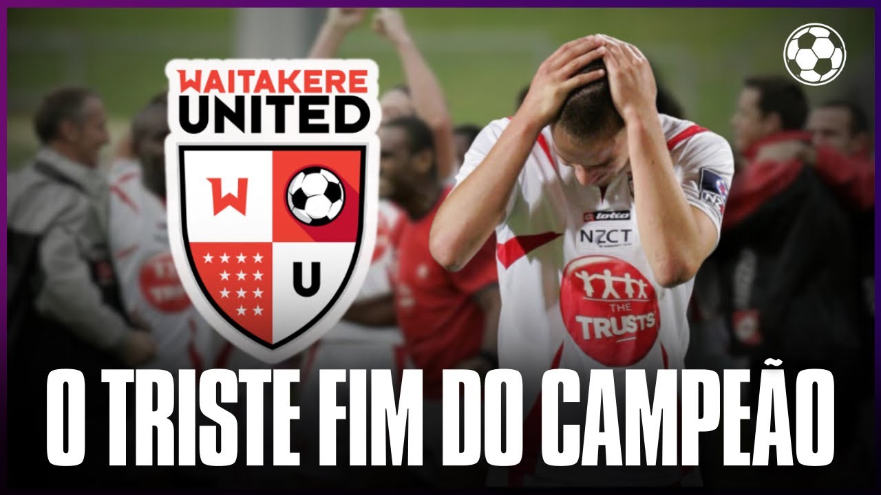 Waitakere United, o bicampeão continental que desapareceu | GOL DE ...