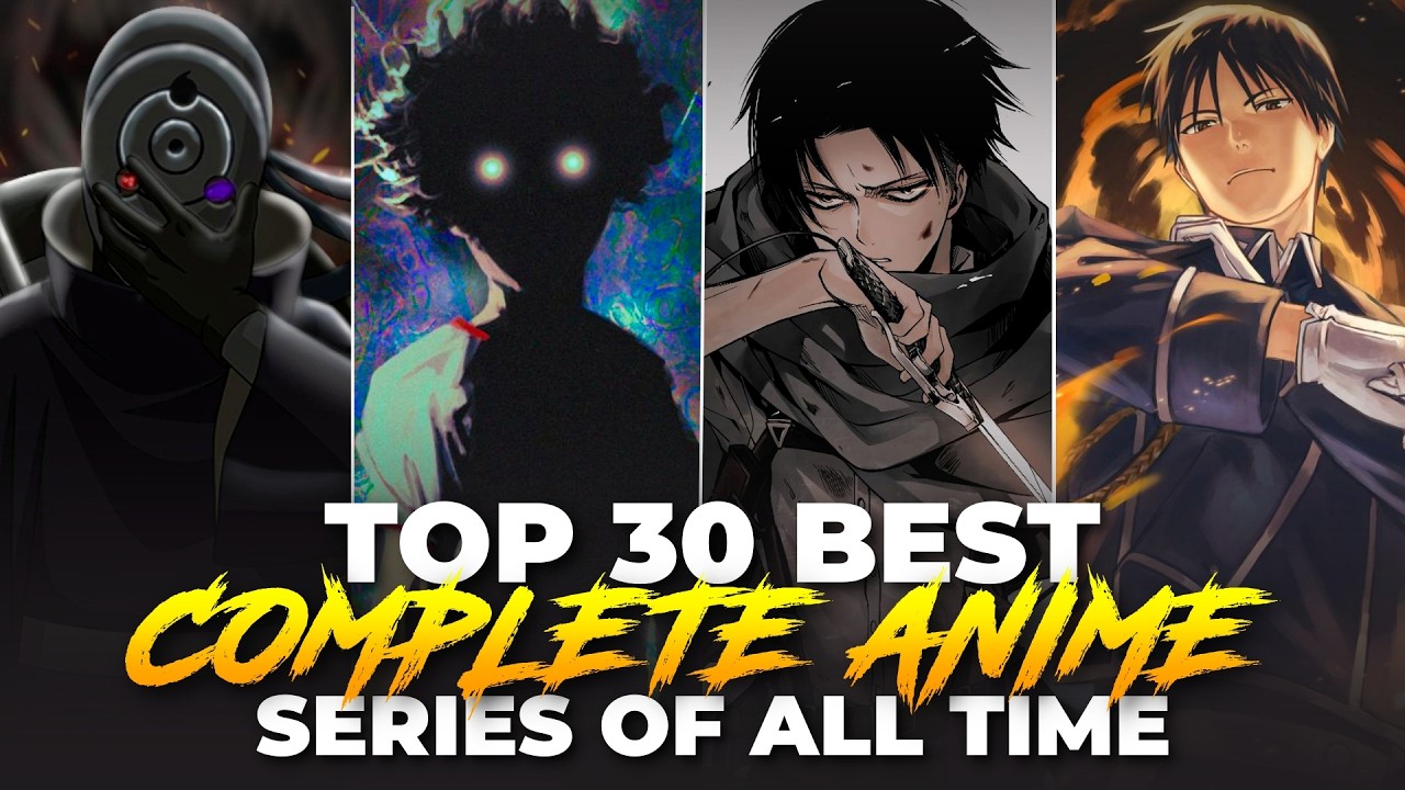 Top 30 Best Completed Anime Series Of All Time - YouTube