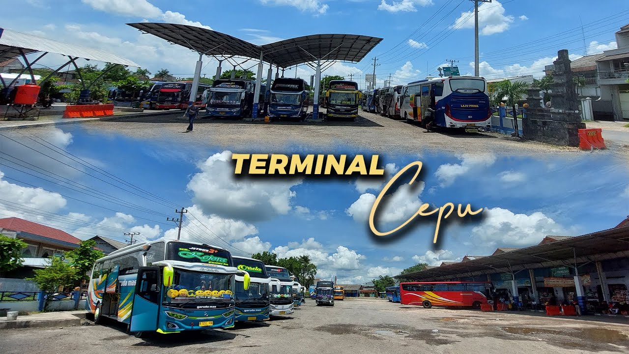TERMINAL CEPU, SURGANYA BUS KELAS VIP #HuntingBus #TerminalCepu - YouTube