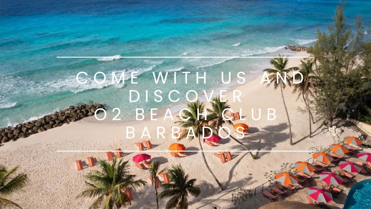 O2 Beach Club ~ Barbados - YouTube