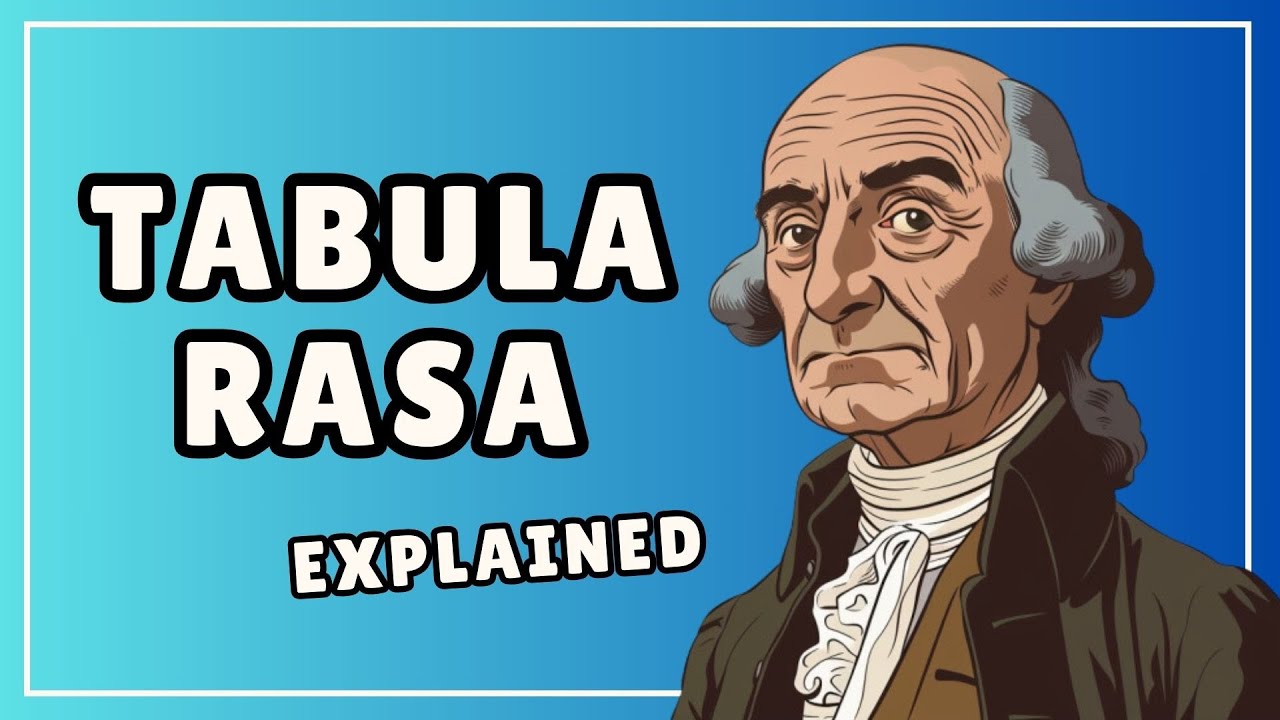 What is Tabula Rasa? (3 Minute Easy Explanation) - YouTube