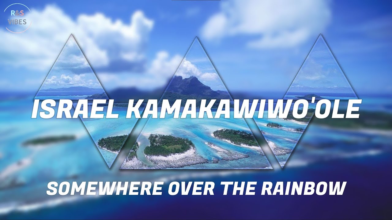Somewhere Over The Rainbow - Israel Kamakawiwo'ole - YouTube