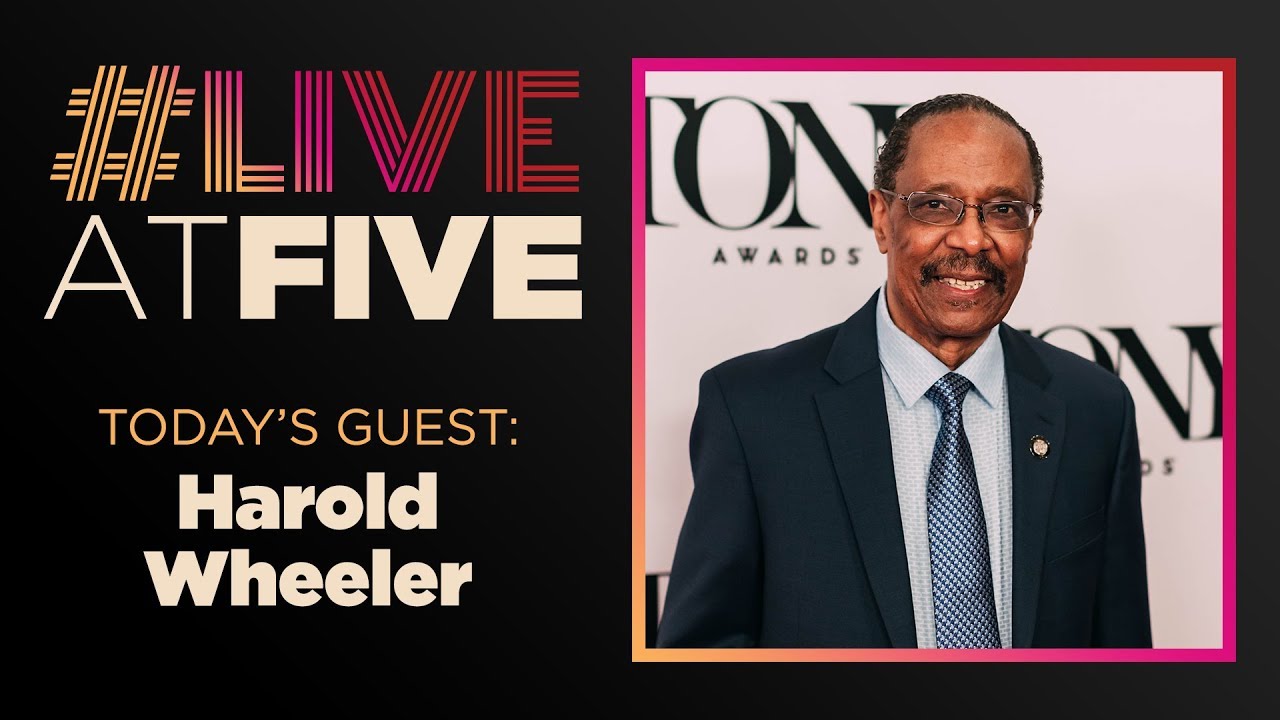 Broadway.com #LiveatFive with Harold Wheeler - YouTube