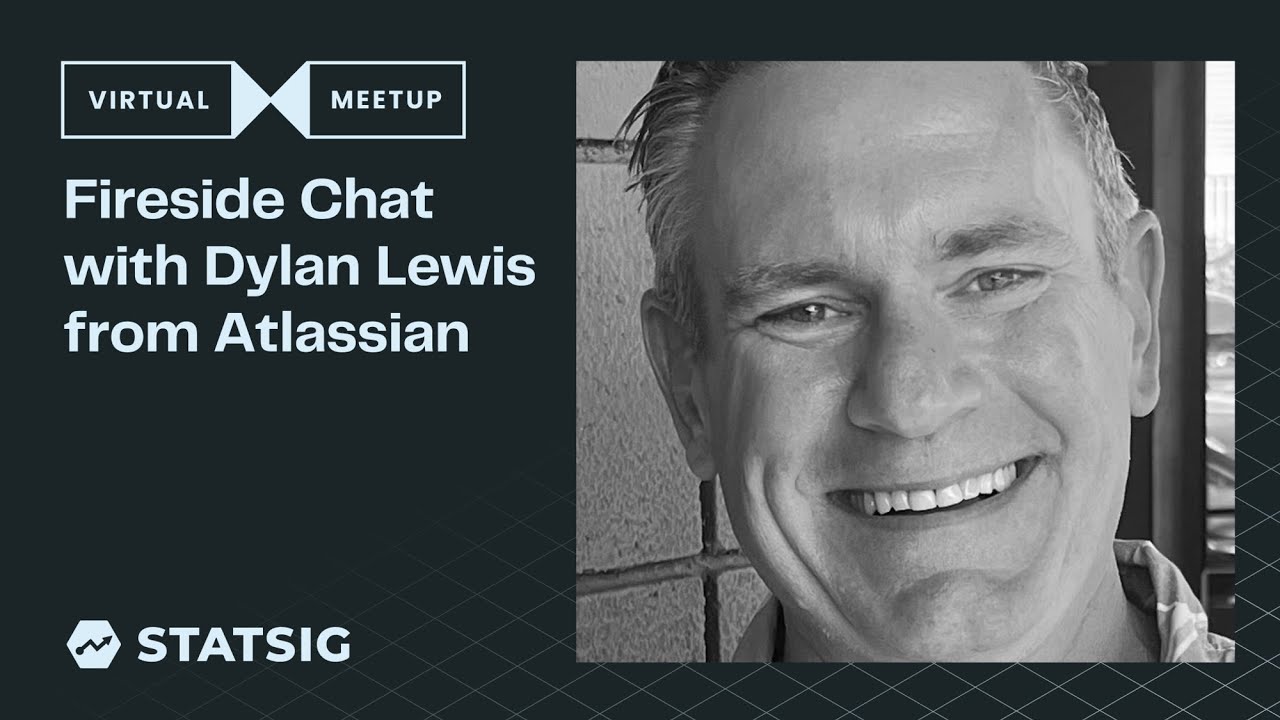 Fireside Chat with Dylan Lewis, Experimentation Leader, Atlassian - YouTube