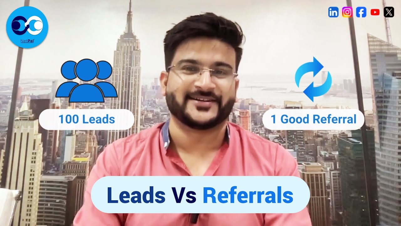 Leads Vs Referrals #netpal #businessnetworking #leads #referrals - YouTube