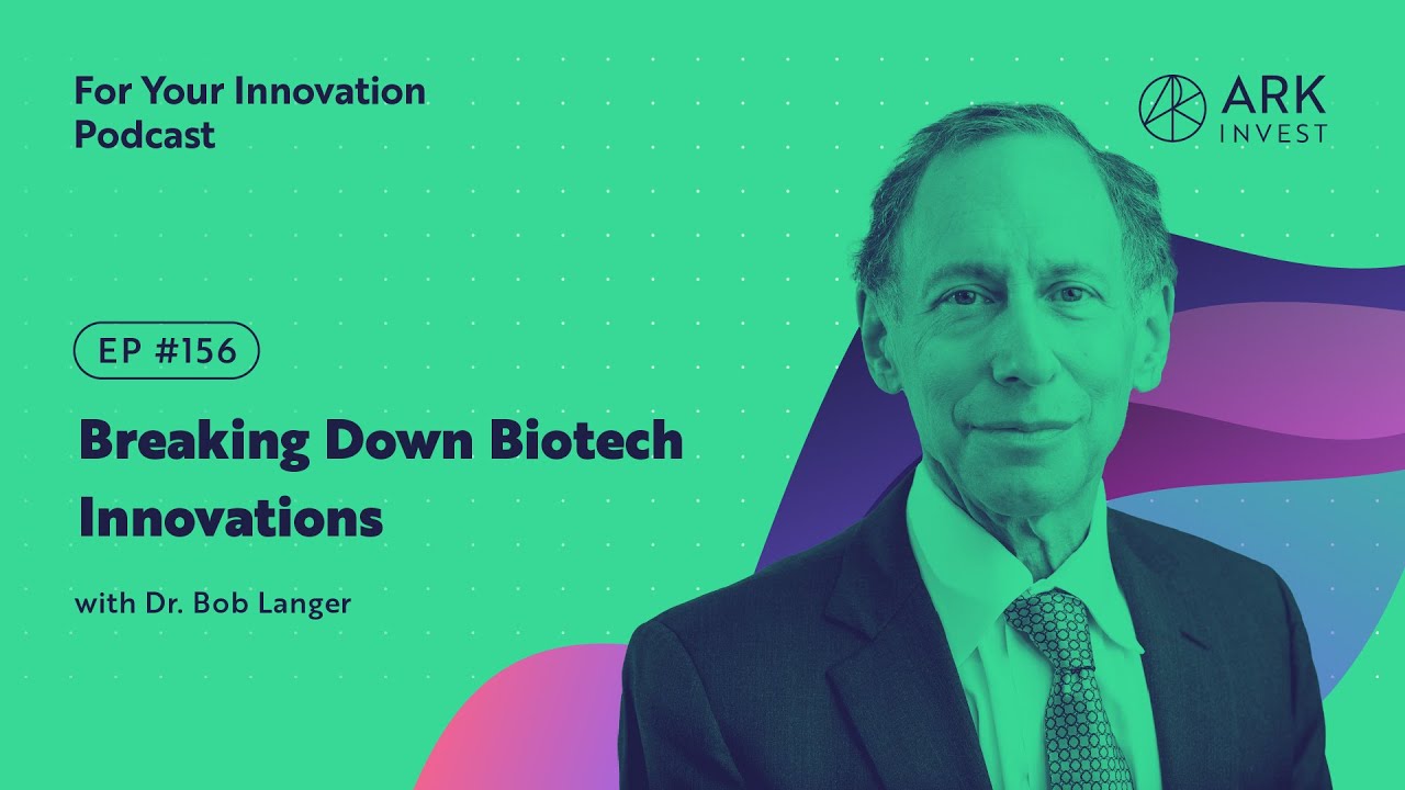 Breaking Down Biotech Innovations with Dr. Bob Langer - YouTube